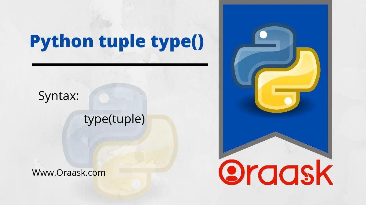 Python Tuple Type An Easy Guide With Example Oraask