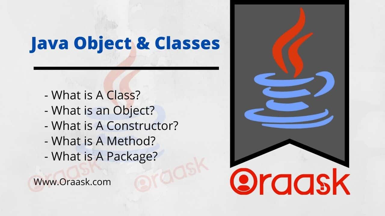 Java Objects And Classes Mastering By Practical Examples Oraask