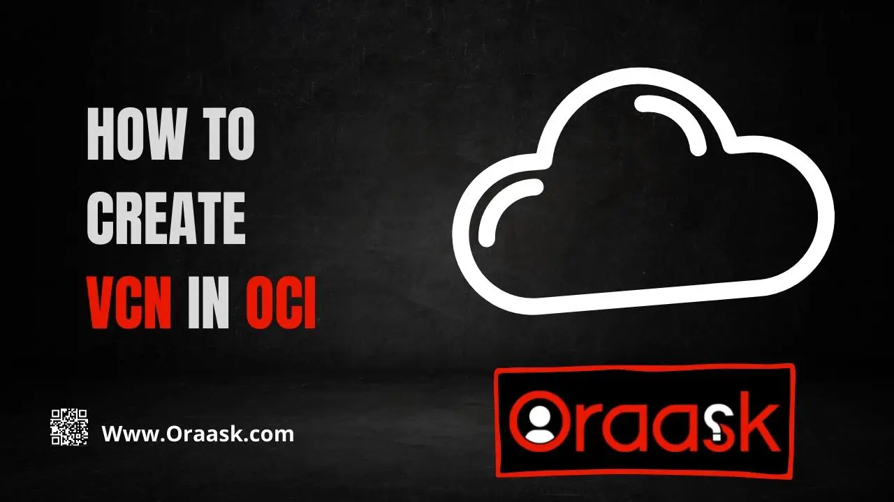How To Create Vcn In Oci Step By Step Oraask
