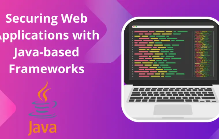 Dont Risk It Secure Your Web Apps With Java Frameworks Oraask 2306